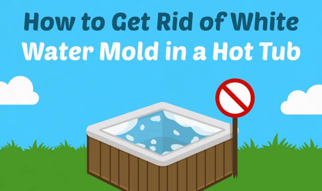 How to Get Rid of White Water Mold in a Hot Tub How to Get Rid of White Water Mold in a Hot Tub